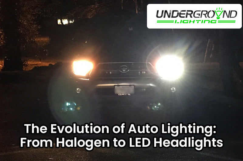 Evolution of Auto Lighting: Halogen to LED | UL Guide– Underground Lighting