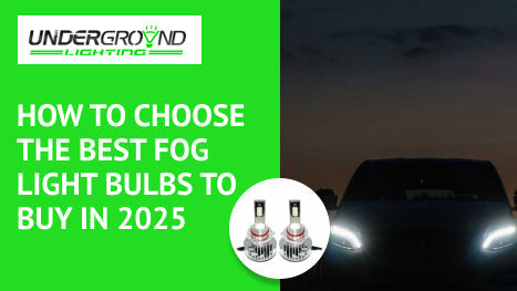Best Fog Light Bulbs to Buy in 2025: Guide | Underground Lighting