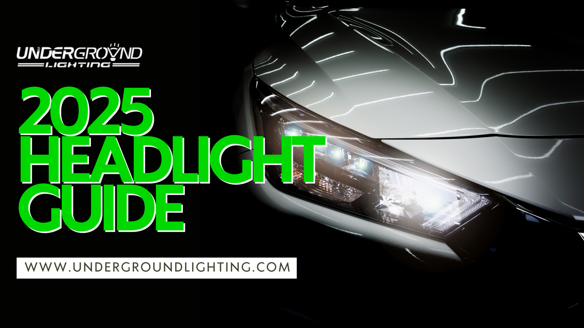 Headlight Comparison Guide 2025 | Underground Lighting